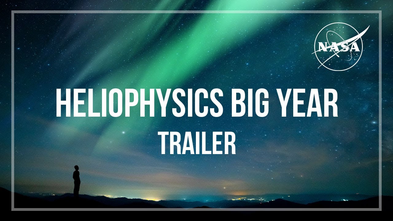 Heliophysics Big Year (Official NASA Trailer) - Video Kidibot